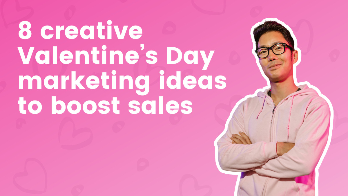 8 innovative Valentine’s Day advertising and marketing suggestions to ...