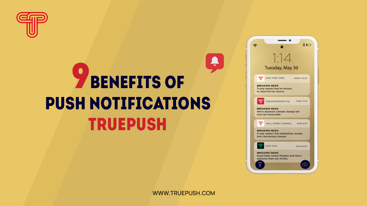 Major 9 Positive aspects of Push Notifications